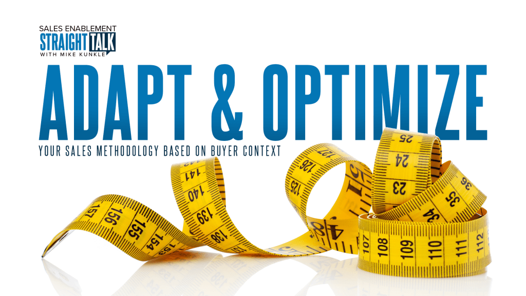 How to Adapt & Optimize Your Sales Methodology Based on Buyer Context ...